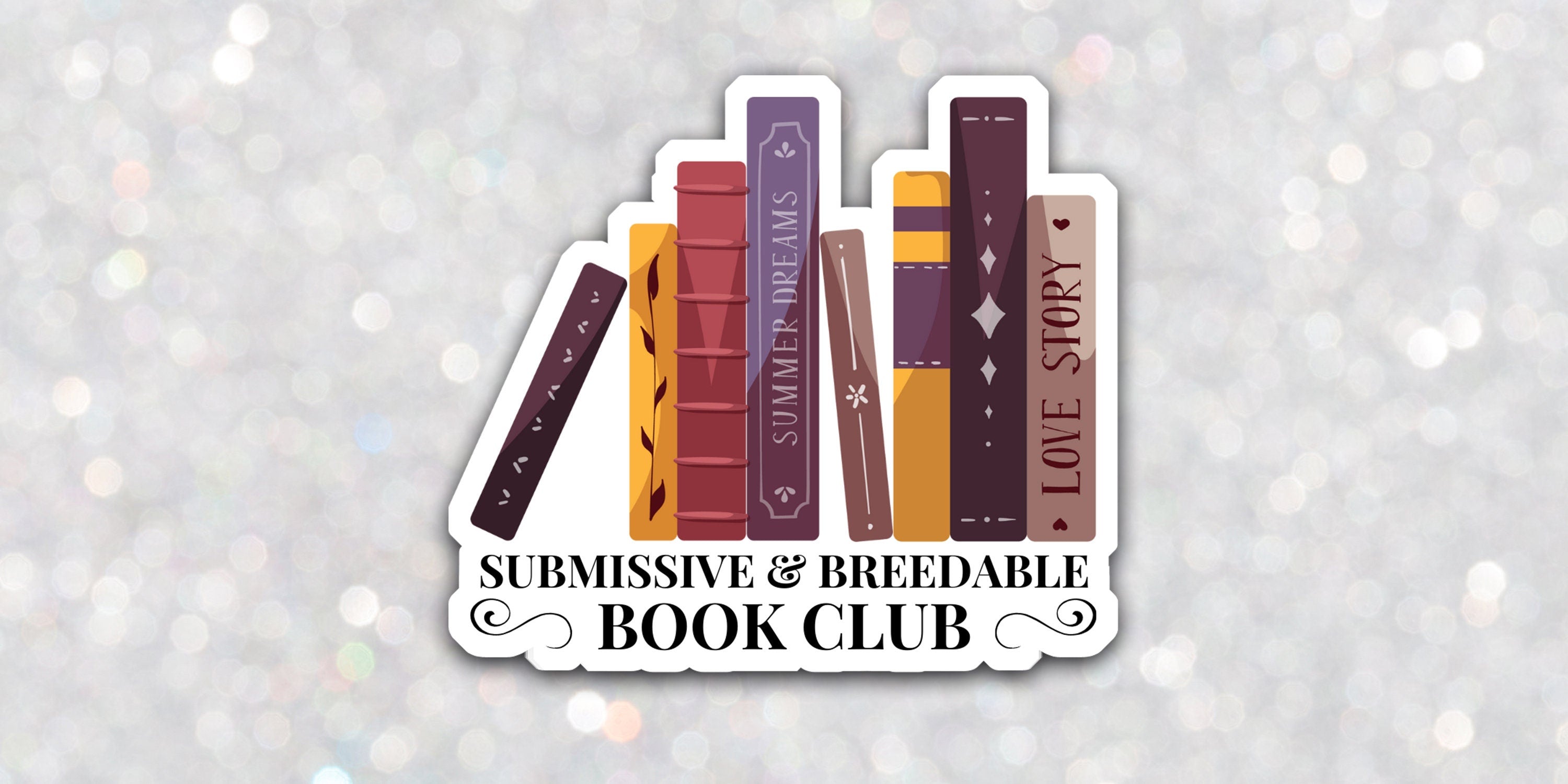 SUBMISSIVE AND BREEDABLE BOOK CLUB VINYL STICKER – Dark Moon Publishing